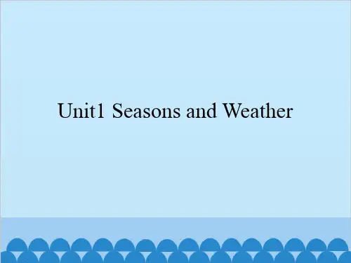 广东版开心学英语五上Unit 《Seasons and Weather》课件 - 文档之家